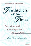 Truthtellers of the Times: Interviews with Contemporary Women Poets by ...