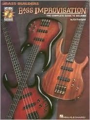 Bass Improvisation: The Complete Guide to Soloing Book/Online Audio by ...