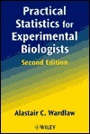 Practical Statistics for Experimental Biologists, 2nd Edition by Alastair C. Wardlaw | Goodreads