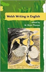 Welsh Writing in English. (A Guide to Welsh Literature) Vol. VII by M ...