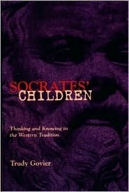 Socrates' Children: Thinking and Knowing in the Western Tradition by ...