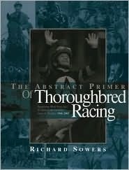 The Abstract Primer of Thoroughbred Racing: Separating Myth From Fact ...
