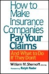 How to Make Insurance Companies Pay Your Claims and What to Do If They ...