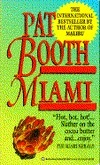 Miami by Pat Booth | Goodreads