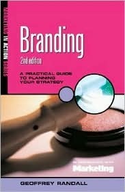 Branding: A Practical Guide to Planning Your Strategy by Geoffrey ...