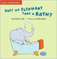 Does An Elephant Take a Bath? (Early Experiences) by Fred Ehrlich ...