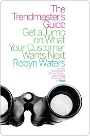 The Trendmaster's Guide by Robyn Waters | Goodreads