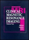 Clinical Magnetic Resonance Imaging by Robert R. Edelman | Goodreads