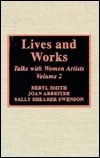 Lives and Works: Talks With Women Artists by Beryl Smith | Goodreads