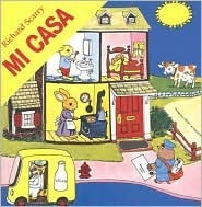 Mi Casa / My House (Spanish Edition) by Richard Scarry | Goodreads
