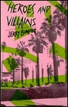 Heroes and Villains by Jerry Bumpus | Goodreads