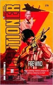 Fire Wind (Mack Bolan The Executioner, #279) by Don Pendleton | Goodreads