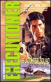 Slaughter Squad (Mack Bolan The Executioner, #231) by Don Pendleton ...