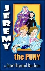 Jeremy the Puny by Janet Hayward Burnham | Goodreads