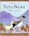 Tales of Tutu Nene and Nele by Gale Bates | Goodreads