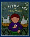 An Egg Is an Egg by Nicki Weiss | Goodreads