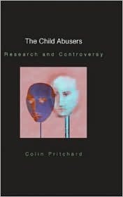 The Child Abusers by Colin Pritchard | Goodreads