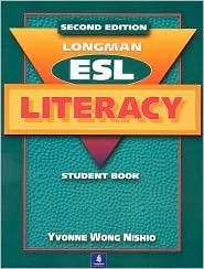 Longman ESL Literacy--Student Book by Yvonne Wong Nishio | Goodreads