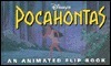 Pocahontas: An Animated Flip Book by Walt Disney Company | Goodreads