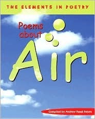 The Elements in Poetry Poems About Air by Andrew Fusek Peters | Goodreads