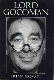 Lord Goodman by Brian Brivati | Goodreads