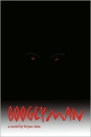 Boogeyman by Bryan Riess | Goodreads