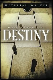 Destiny by WALKER HEZEKIAH | Goodreads