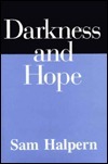 Darkness and Hope by Sam Halpern | Goodreads