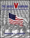 The Double V Campaign: African-Americans in World War II by Michael L ...