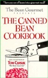 The Bean Gourmet Presents Canned Bean Cookbook by Tom Chasuk | Goodreads