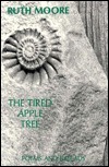 The Tired Apple Tree: Poems and Ballads by Ruth Moore | Goodreads