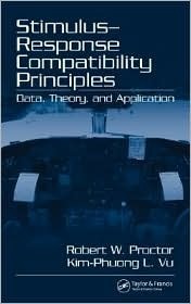 Stimulus-Response Compatibility Principles: Data, Theory, and ...