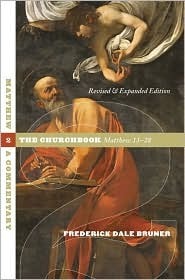 Matthew, a Commentary, Vol. 2: The Churchbook, Matthew 13-28 by ...
