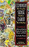 Common Sense Tarot: The Complete Gudie to Tarot Reading by Camden ...