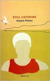 Still Listening (Salmon Poetry) by Angela Patten | Goodreads