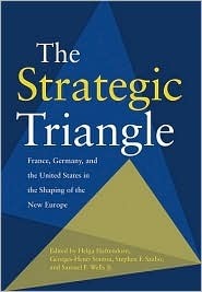 The Strategic Triangle: France, Germany, and the United States in the ...