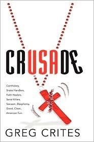 Crusade by Greg Crites | Goodreads