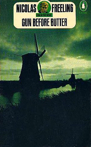 Gun Before Butter (Van der Valk #3) by Nicolas Freeling | Goodreads