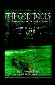 The God Tools by Gary Williams | Goodreads