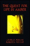 The Quest For Life In Amber: The Discovery Of Fossil Dna by George O ...