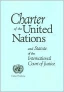 Charter of the United Nations and Statute of the International Court of ...