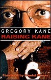 Raising Kane by Gregory Kane | Goodreads