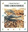 The Crocodile: Ruler of the River by Valerie Tracqui | Goodreads