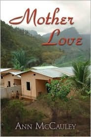 Mother Love by Ann Mccauley | Goodreads