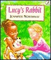 Lucy's Rabbit (Picture Books) by Jennifer Northway | Goodreads