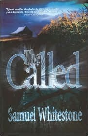The Called by Samuel Whitestone | Goodreads