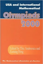 USA and International Mathematical Olympiads 2000 by Titu Andreescu ...