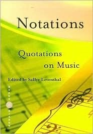 Notations: Quotations on Music by Sallye Leventhal | Goodreads
