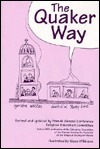 The Quaker Way by Friends General Conference | Goodreads