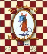 The Adventures of Margaret Mouse: The Picnic by Cherokee Wyatt | Goodreads